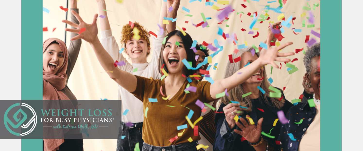 Ep #299: How to Celebrate Success | Katrina Ubell, MD