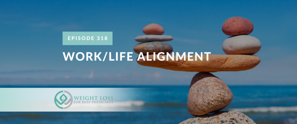 Ep #318: Work/Life Alignment | Katrina Ubell, MD