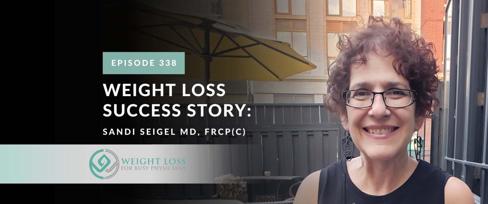 Ep #338: Weight Loss Success Story: Sandi Seigel MD, FRCP(C) | Katrina ...