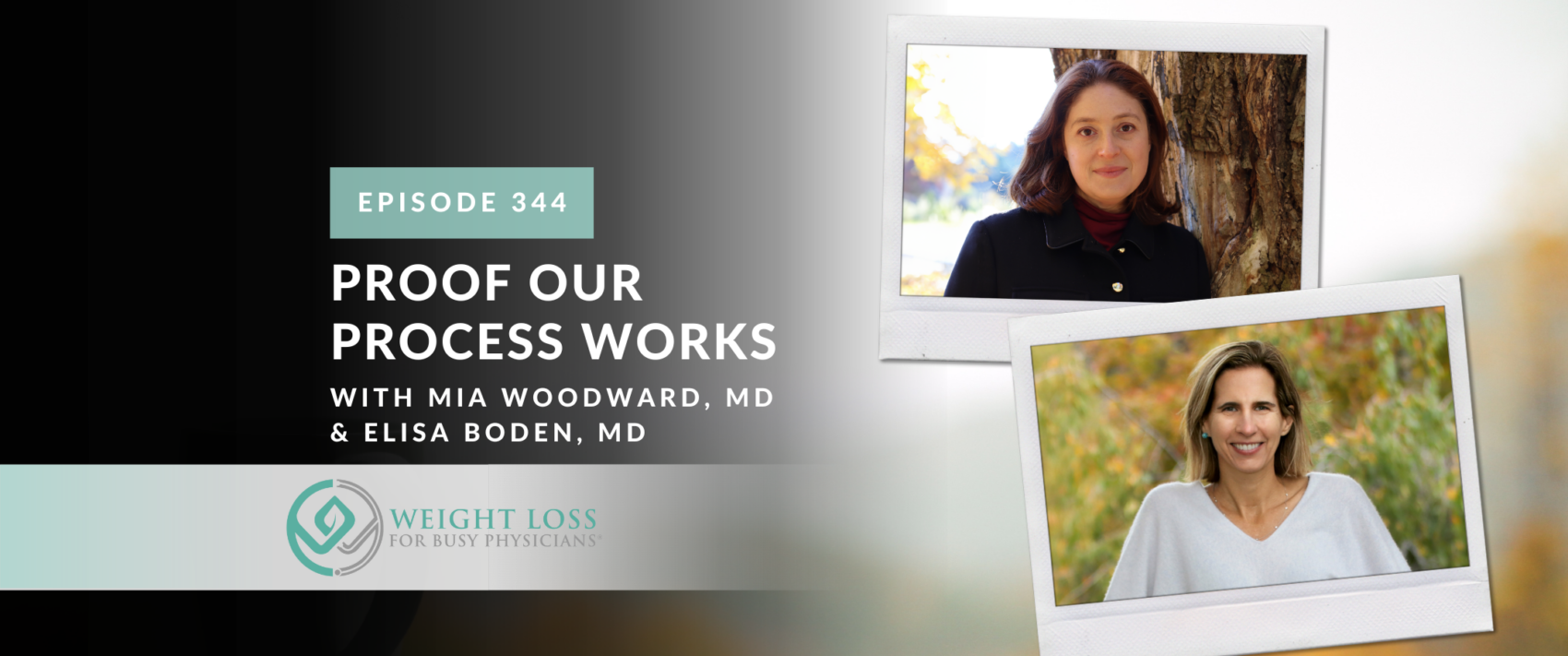 Ep #344: Proof Our Process Works with Mia Woodward, MD & Elisa Boden ...