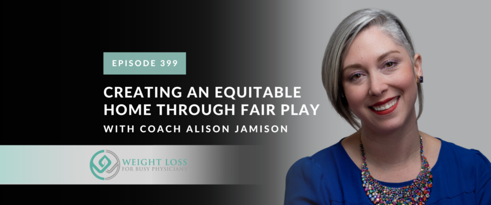 Ep #399: Creating an Equitable Home Through Fair Play with Coach Alison ...